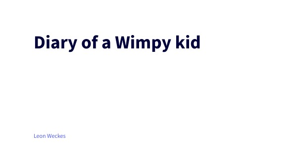 Diary of a Wimpy Kid | Genially