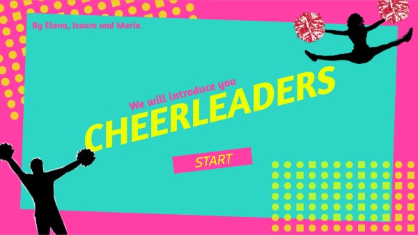 CHEERLEADAERS PRESENTATION | Genially