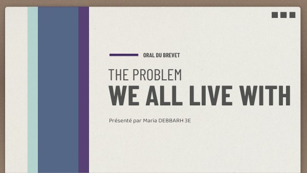 the problem we all live with | Genially