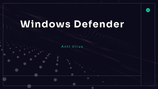 Windows Defender Antivirus
