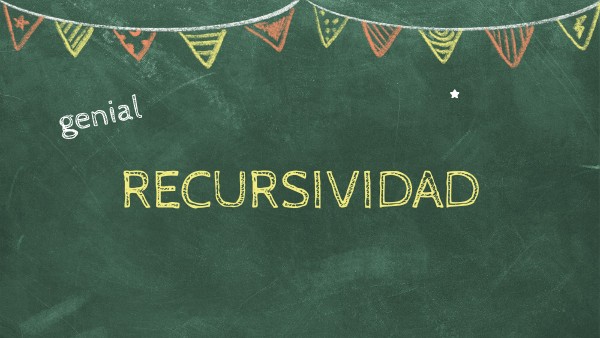 trabajo de recursividad | Genially