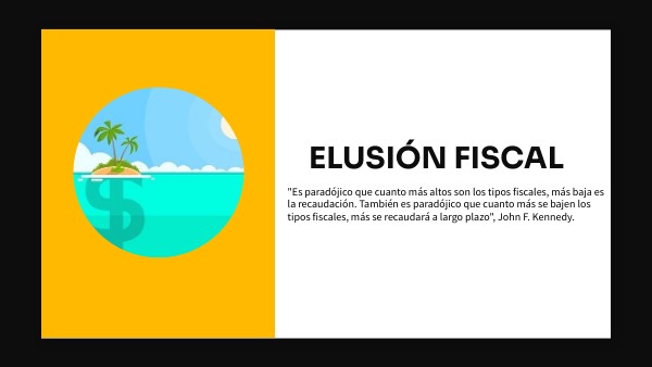 Elusión Fiscal. | Genially