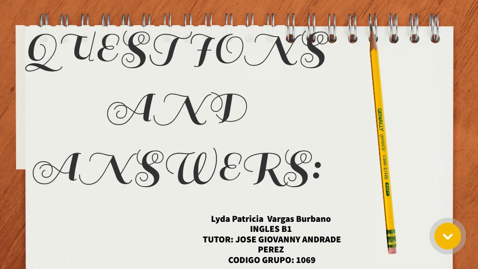 QUESTIONS AND ANSWERS