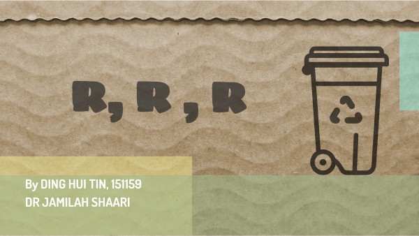 REDUCE, REUSE AND RECYCLE | Genially