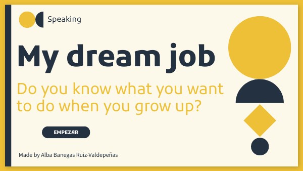 MY DREAM JOB | Genially