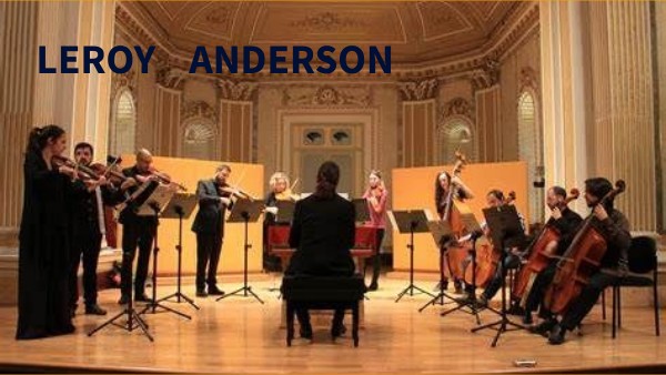 LEROY ANDERSON
