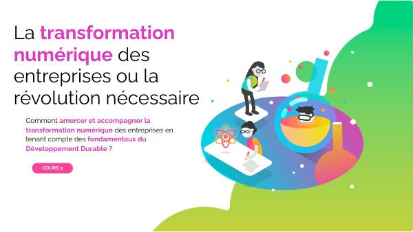 La transformation numérique des entreprises cours 3 | Genially