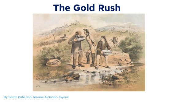THE GOLD RUSH | Genially
