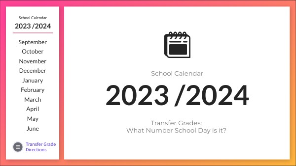 TRANSFER GRADES SCHOOL CALENDAR 23/24 | Genially