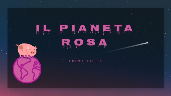 Il pianeta rosa | Genially