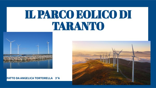 Parco eolico Taranto | Genially