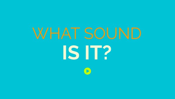 What sound is it?