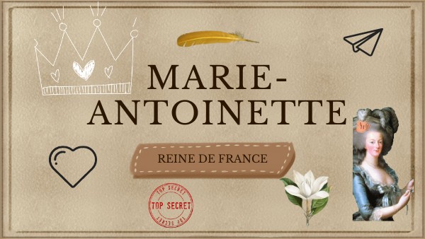 Exposé sur Marie-Antoinette | Genially