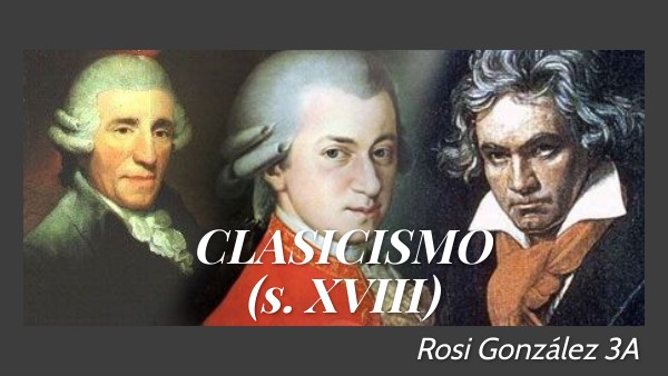 el clasicismo | Genially