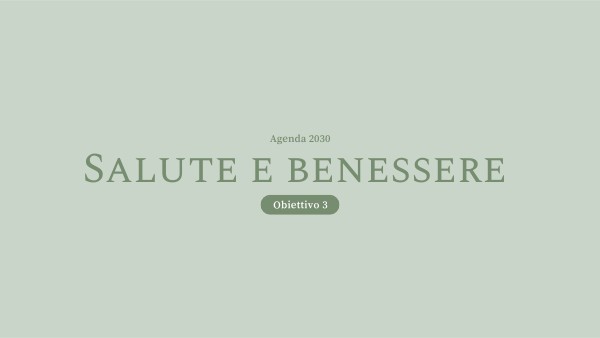Salute e Benessere agenda 2030 | Genially