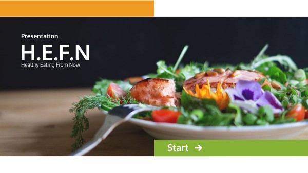 HEFN- Healthy Eating From Now | Genially