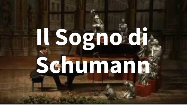sogno di schumann | Genially