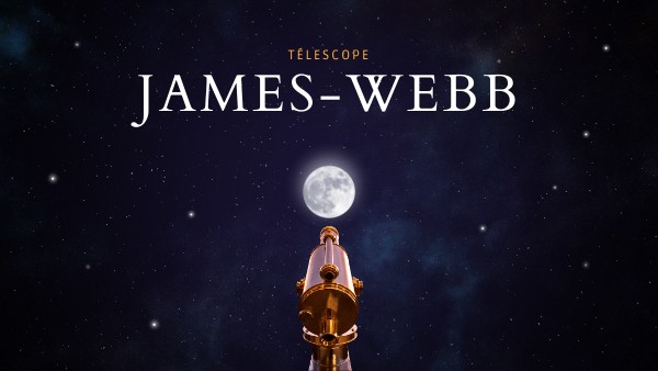 Bref présentation du télescope James-Webb | Genially
