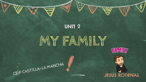 UNIT 2 FAMILY