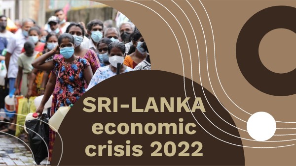 ECONOMIC CRISIS IN SRI LANKA | Genially