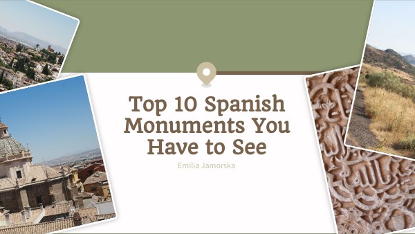 Top 10 Spanish Monuments You Have to See