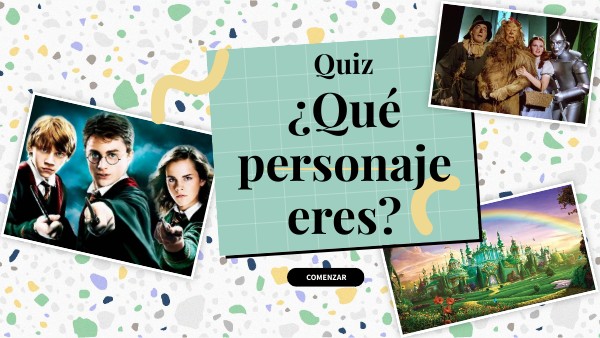 QUIZ ¿QUÉ PERSONAJE ERES? | Genially