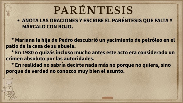 uso del paréntesis y guión largo.