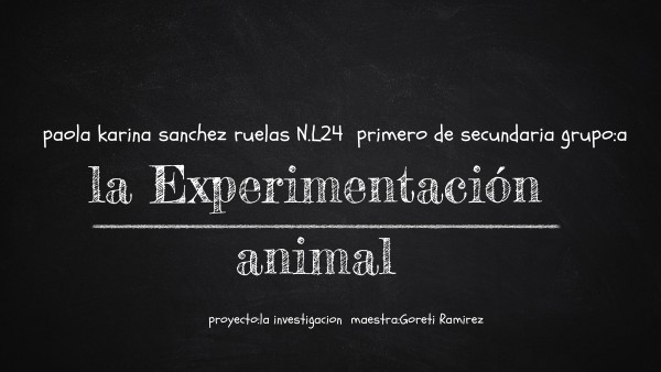 la experimentación animal | Genially