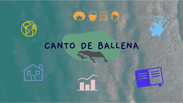 CANTO DE BALLENA | Genially