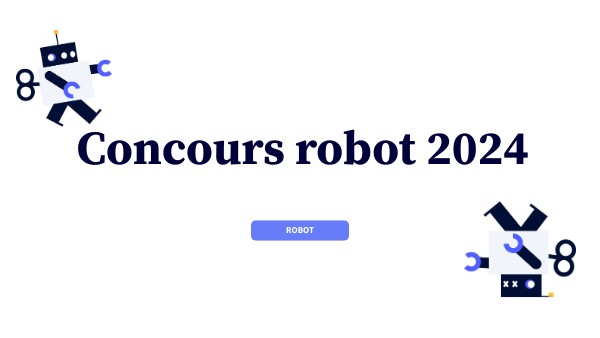 Présentation concours robot | Genially