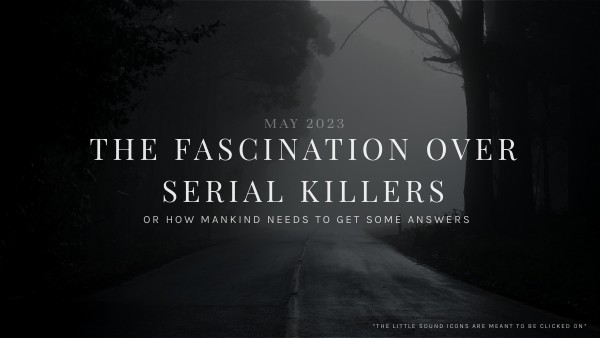 why are we fascinated by serial killers