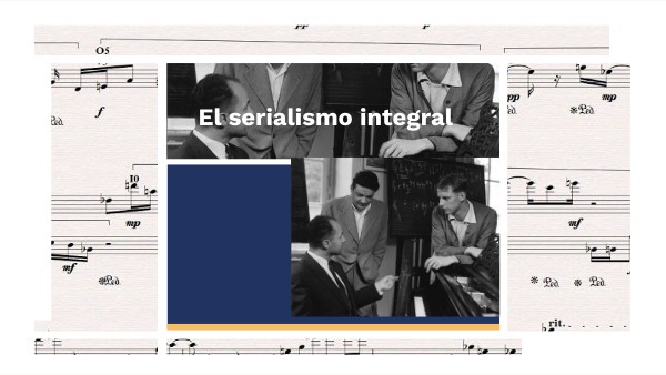 El serialismo integral | Genially