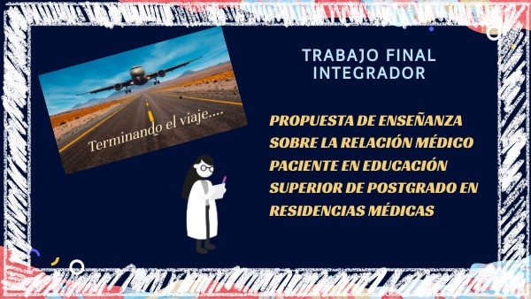 TRABAJO FINAL INTEGRADOR | Genially
