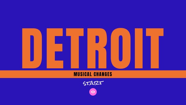Detroit Musical changes