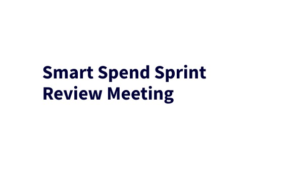Smart Spend Presentation