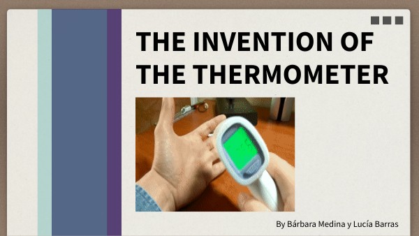 THE INVENTION O THE THERMOMETER | Genially