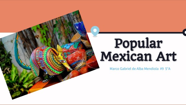 Popular Mexican Art Presentation