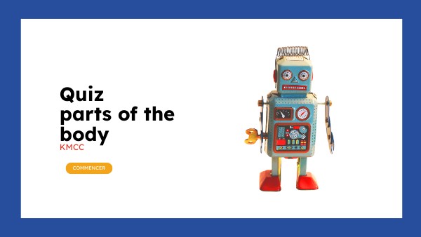 QUIZ parts of the body | Genially