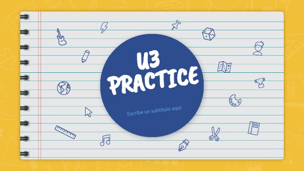 U3 PRACTICE
