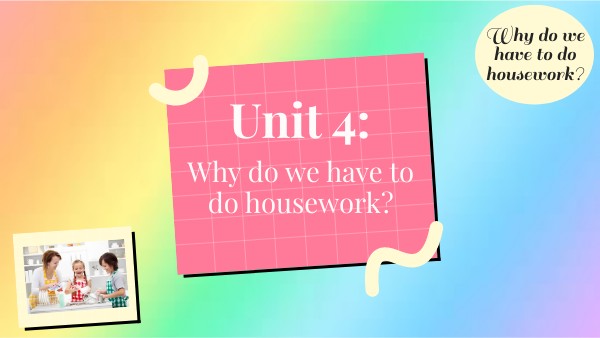 Unit 4: Why do we have to do housework? | Genially