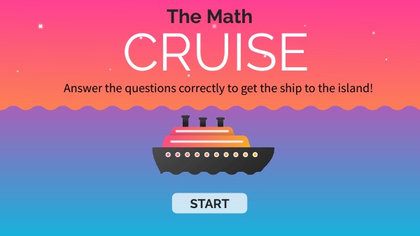 THE MATH CRUISE QUIZ