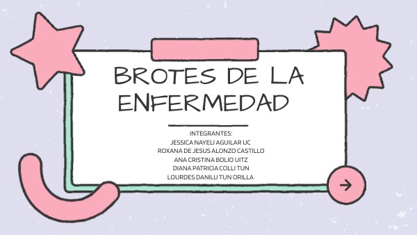 brotes de enfermedad