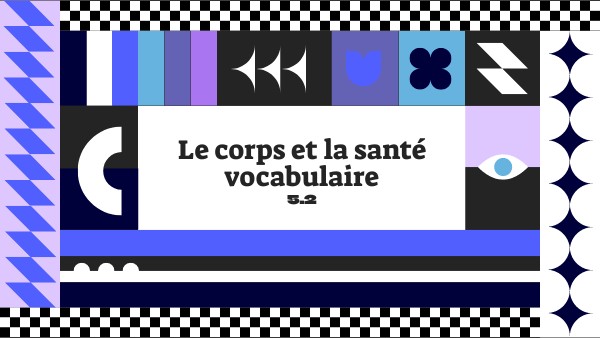 A2 - 5.2 Le corps et la santé