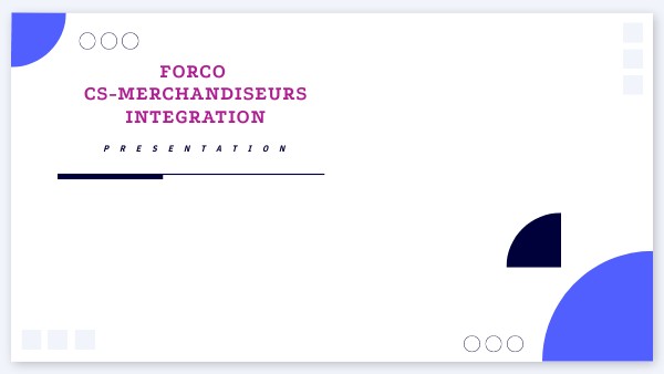 FORCO CS - MERCH INTÉGRATION | Genially
