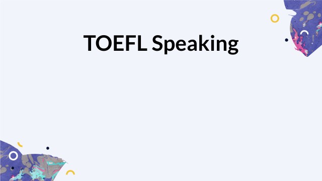 TOEFL Speaking | Genially