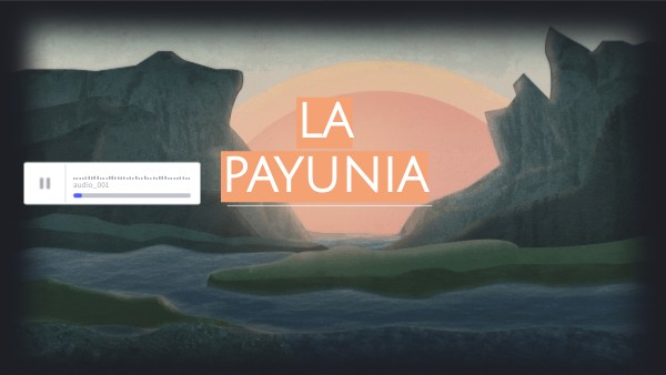 la payunia | Genially