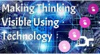 MLTV: Making Learning Thinking Visible