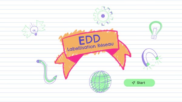 Copie - EDD Labellisation réseau REFLEXIONS