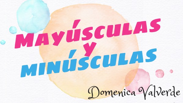 Mayusculas y minusculas | Genially
