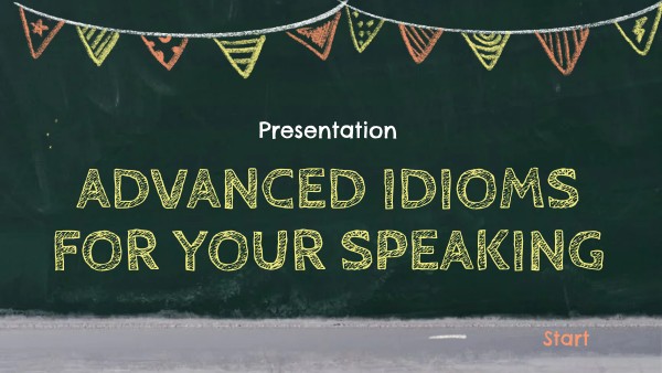 Basic Idioms for your Speaking B2-C1 | Genially